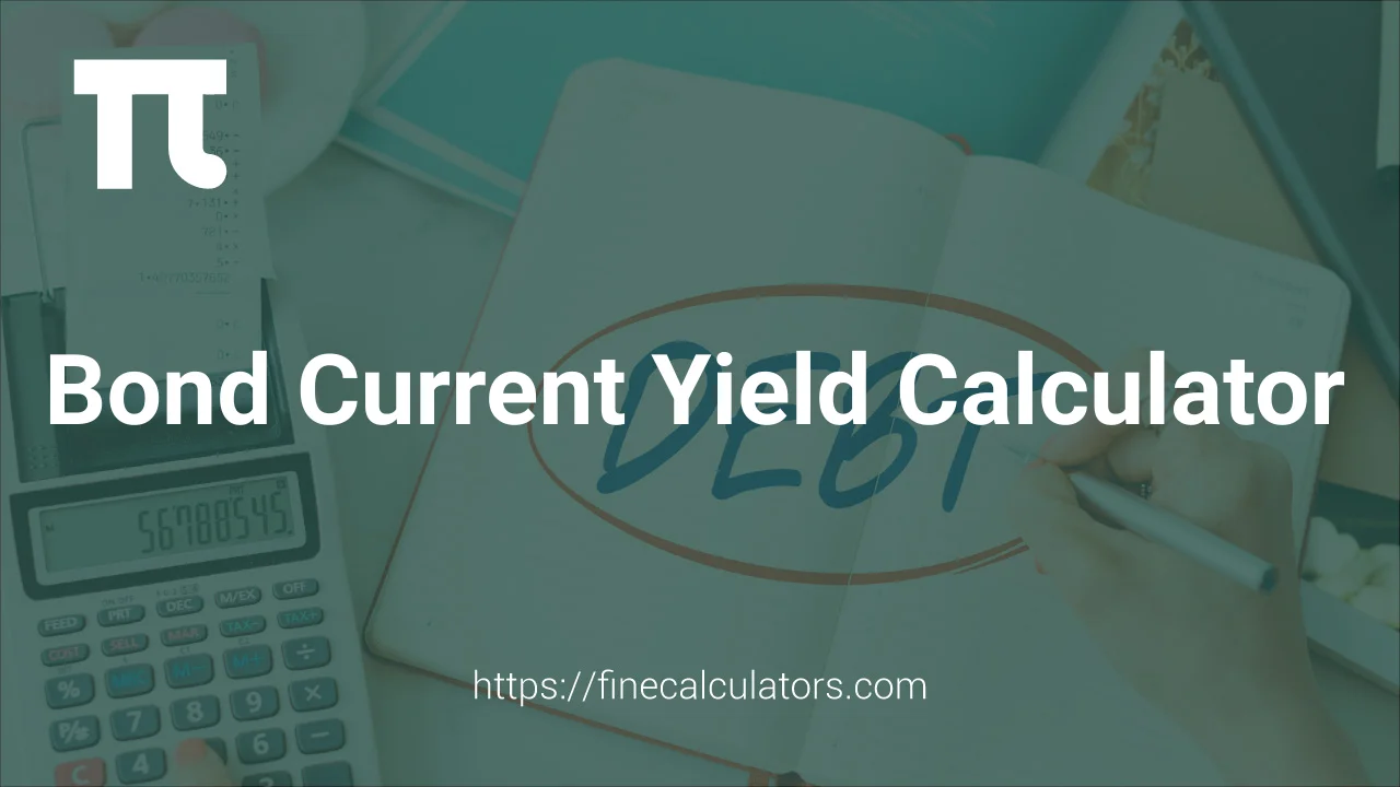 Bond Current Yield Calculator