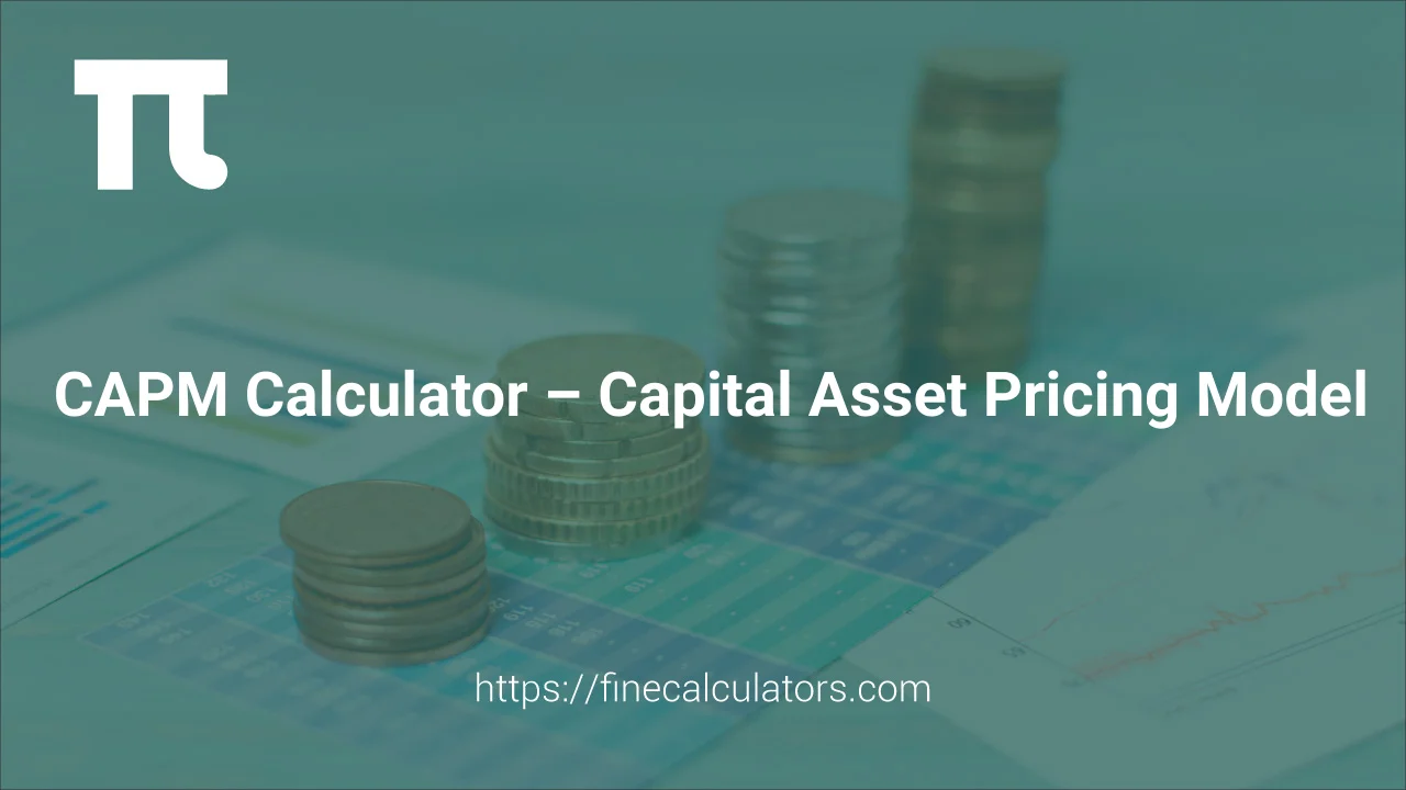 CAPM Calculator - Capital Asset Pricing Model