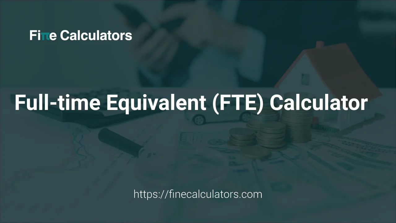 Full Time Equivalent Calculator - (FTE)