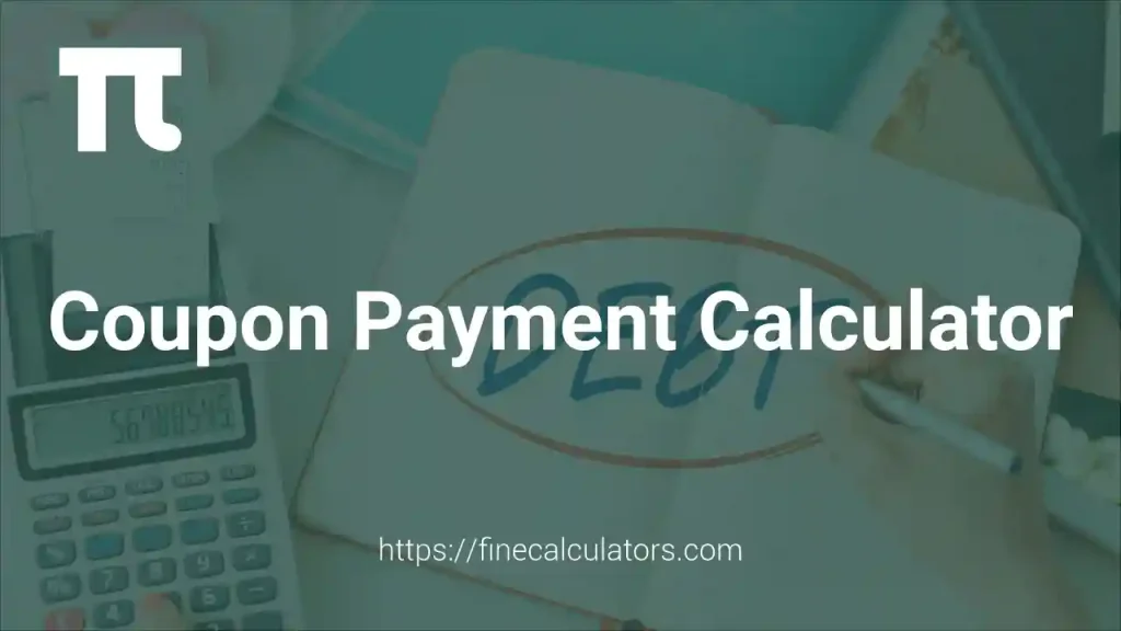 Coupon Payment Calculator