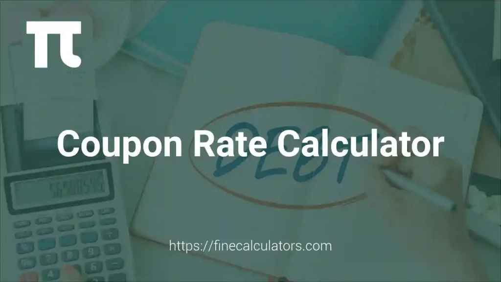 Coupon Rate Calculator